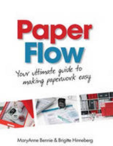 Paper Flow : Your Ultimate Guide to Making Paperwork Easy by MaryAnne ...
