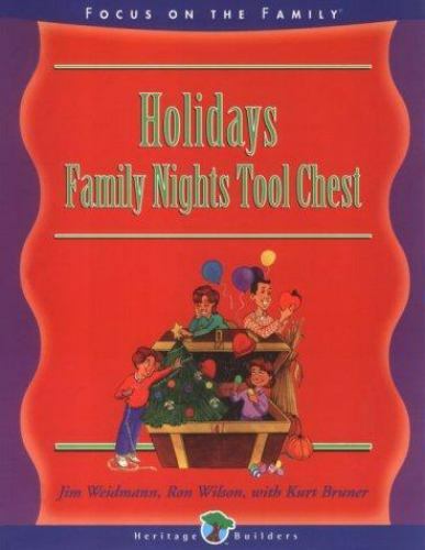 Holiday Family Nights Tool Chest by Jim Weidmann, Ron Wilson and Kurt ...