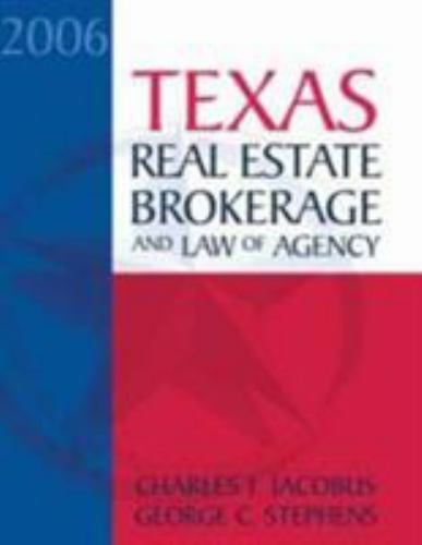 Texas Real Estate Brokerage and Law of Agency by George C. Stephens and ...