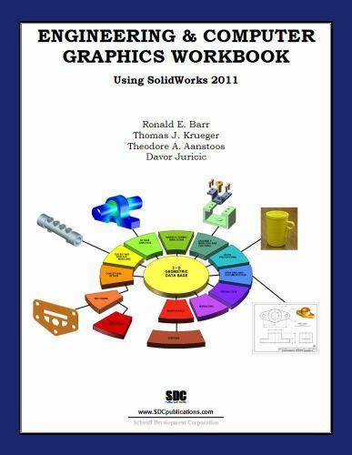 Engineering and Computer Graphics Workbook Using SolidWorks 2011 by Ronald Barr (2011, Trade ...