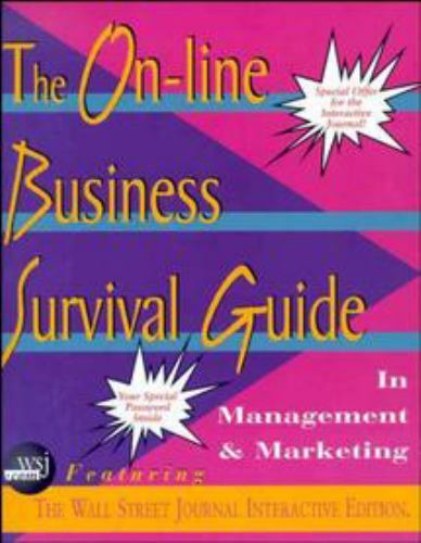 On-Line Business Survival Guide in Management and Marketing by Mae Loh ...
