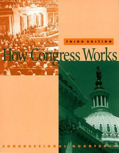 How Congress Works by Inc. Staff Congressional Quarterly (1998 ...