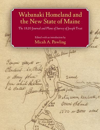 Native Americans of the Northeast Ser.: Wabanaki Homeland and the New ...