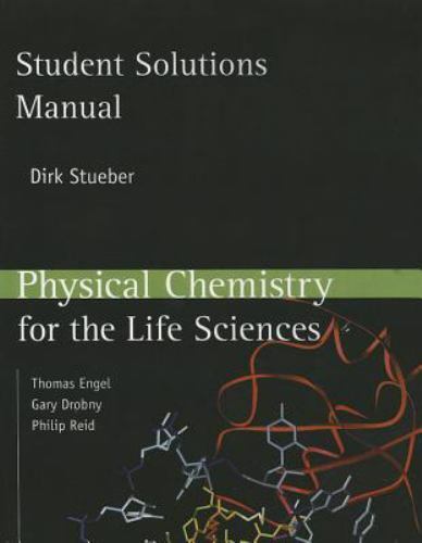 Physical Chemistry for the Biosciences by Phil Reid, Dirk Stueber, Tom ...