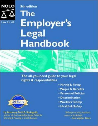 Employer's Legal Handbook by Barbara Kate Repa and Fred S. Steingold ...