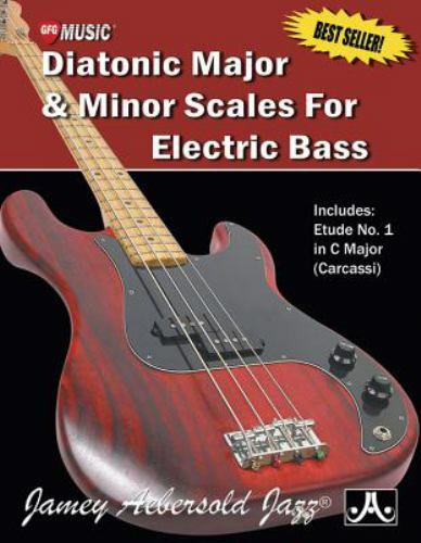 Diatonic Major and Minor Scales for Electric Bass : Includes Etude No ...