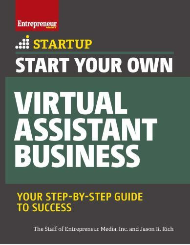 Start Your Own Virtual Assistant Business by Jason R. Rich and The ...