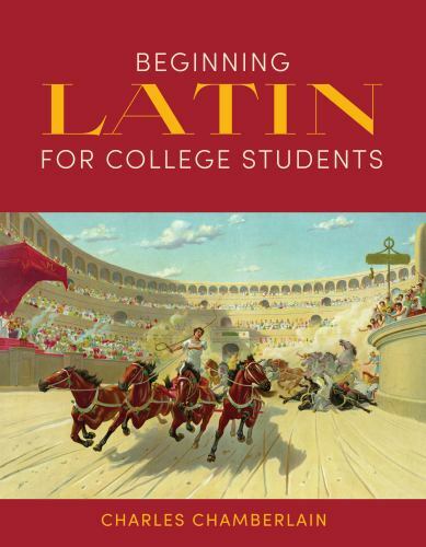Beginning Latin for College Students by Charles Chamberlain (2021 ...