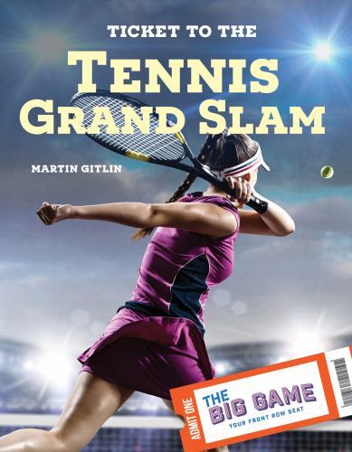 Ticket to the Tennis Grand Slam by Martin Gitlin (2023, Trade Paperback ...