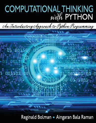 Computational Thinking with Python : An Introductory Approach to Python Programming by Aingaran ...