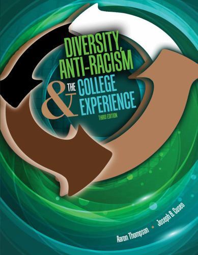 Diversity, Anti-Racism and the College Experience by Joseph B. Cuseo ...