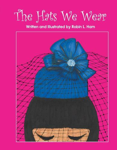 Hats We Wear by Robin Ham (2020, Hardcover) for sale online | eBay