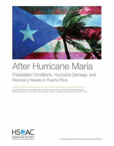After Hurricane Maria : Predisaster Conditions, Hurricane Damage, and ...