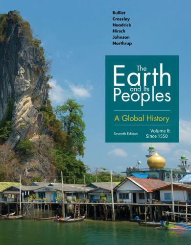 Earth and Its Peoples : A Global History, Volume II by Pamela Crossley ...