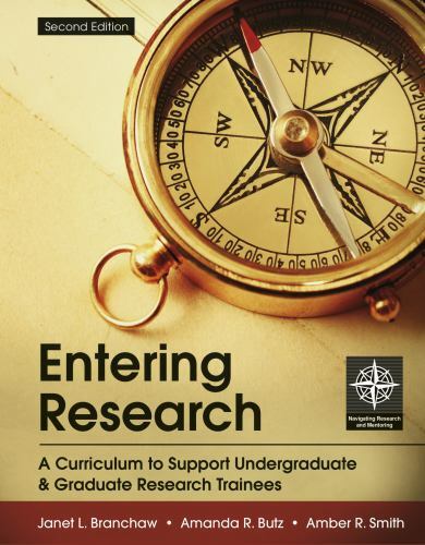 Entering Research : A Curriculum to Support Undergraduate and Graduate ...