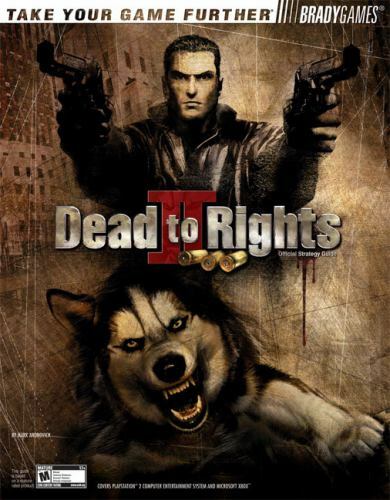 Dead to Rights II by BradyGames Staff, Mark Androvich, Doug Walsh and ...