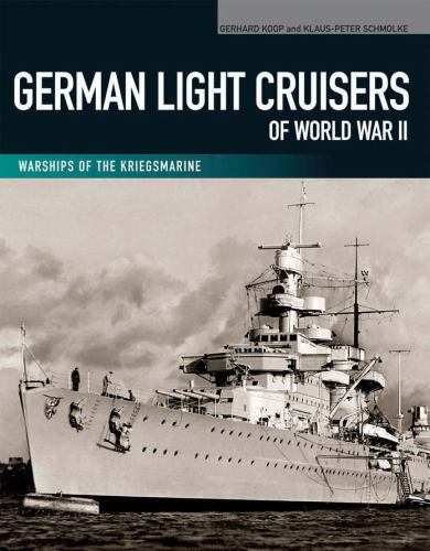 German Light Cruisers of World War II : Emden, Konigsberg, Karlsruhe ...
