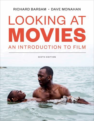 Looking at Movies : An Introduction to Film by Dave Monahan and Richard ...
