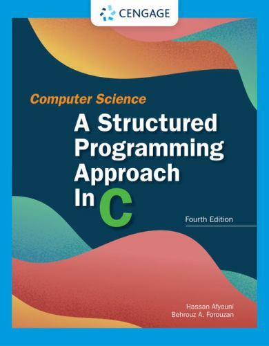 Mindtap Course List Ser.: Computer Science : A Structured Programming Approach in C by Behrouz A ...
