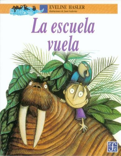 Escuela Vuela (The Flying School) by Evaline Hasler (1997, Trade ...