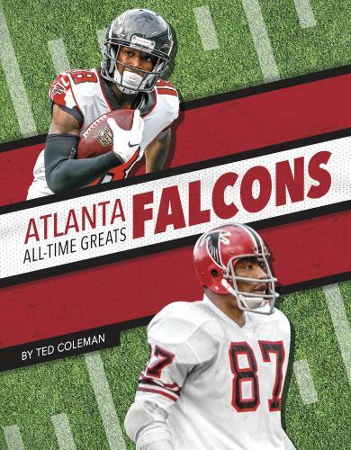 Atlanta Falcons All-Time Greats by Ted Coleman (2022, Trade Paperback ...