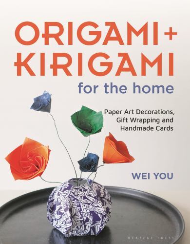 Origami and Kirigami for the Home : Paper Art Decorations, Gift ...