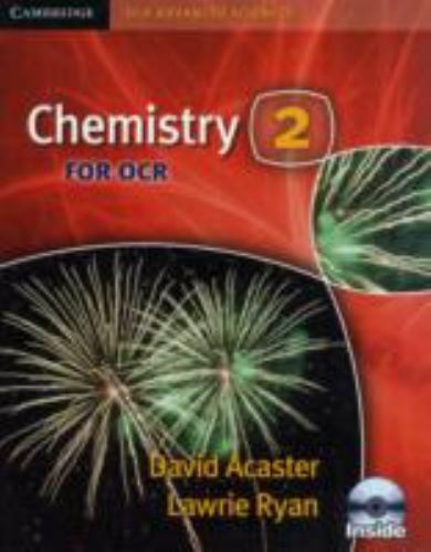 Chemistry 2 for OCR by Lawrie Ryan, David Acaster, Helen Eccles, Anne M ...