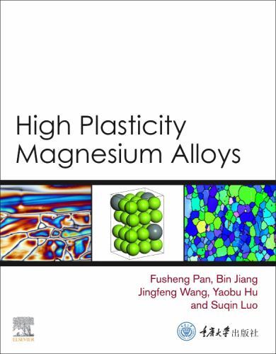 High Plasticity Magnesium Alloys by Fusheng Pan, Jingfeng Wang, Bin ...