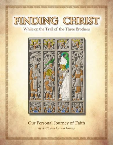 Finding Christ While on the Trail of the Three Brothers : Our Personal ...