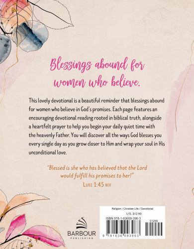 Blessed Is She Who Believes : Devotions and Prayers for Women by Rae ...
