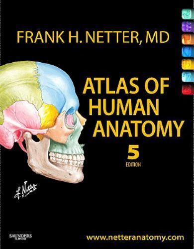Netter Basic Science Ser.: Atlas of Human Anatomy by Frank H. Netter ...