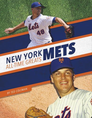 New York Mets : All-Time Greats by Ted Coleman (2022, Library Binding ...