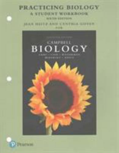 Practicing Biology : A Student Workbook by Lisa Urry, Steven Wasserman ...
