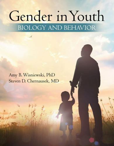 Gender in Youth : Biology and Behavior by Amy Wisniewski and Steven ...