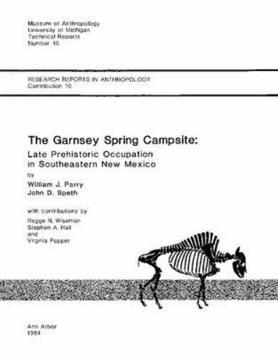 Garnsey Spring Campsite : Late Prehistoric Occupation in Southeastern ...
