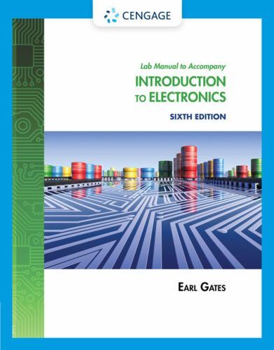 Lab Manual for Gates' Introduction to Electronics, 6th by Earl Gates ...