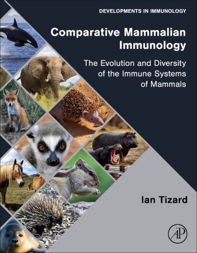 Developments in Immunology Ser.: Comparative Mammalian Immunology : The ...