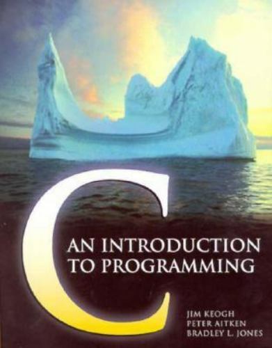C : An Introduction to Programming by Jim Keogh (1996, Trade Paperback ...