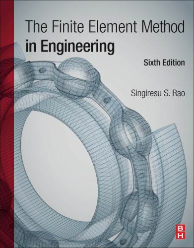 Finite Element Method in Engineering by Singiresu S. Rao (2017, Trade ...