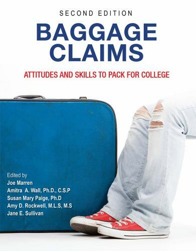 Baggage Claims : Attitudes and Skills to Pack for College by Susan Mary ...