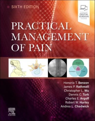 Practical Management of Pain by Christopher L. Wu, James P. Rathmell ...