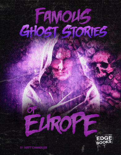 Famous Ghost Stories of Europe by Matt Chandler (2018, Library Binding ...