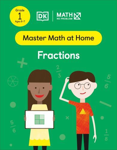 Master Math at Home Ser.: Math - No Problem! Fractions, Grade 1 Ages 6 ...