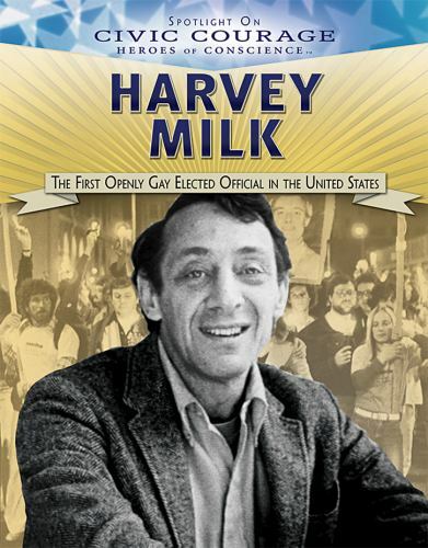 Harvey Milk : The First Openly Gay Elected Official in the United ...