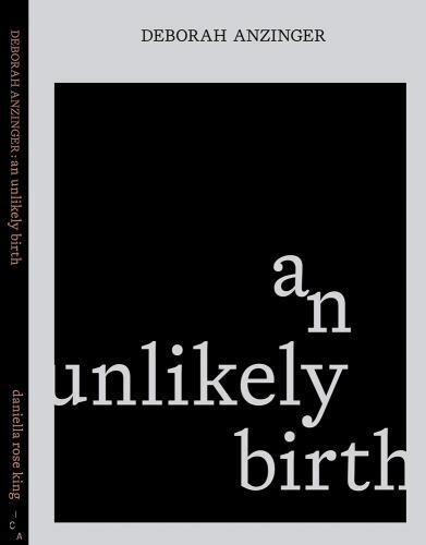 Deborah Anzinger: an Unlikely Birth by Deborah Anzinger (2022 ...