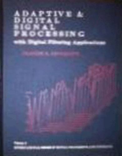 International Series in Signal Processing and Filtering: Adaptive and ...