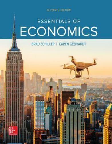 Essentials of Economics by Bradley R. Schiller and Karen Gebhardt ...