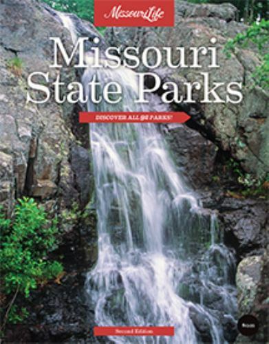 Missouri State Parks : Discover All 92 Parks, Second Edition by ...