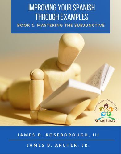 Improving Your Spanish Through Examples : Book 1: Mastering the ...