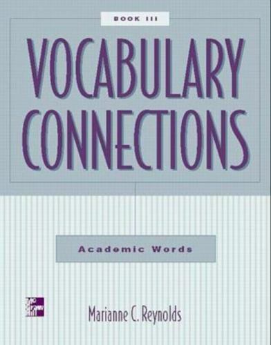 Vocabulary Connections Vol. 3, Bk. 3 : Academic Words by Marianne C ...